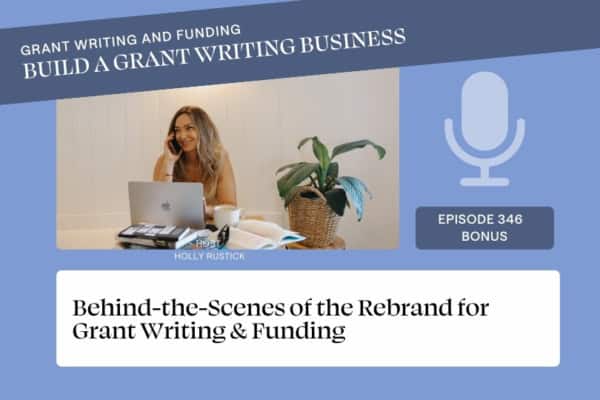 Grant Writing Tips - Grant Writing Podcast with Holly Rustick